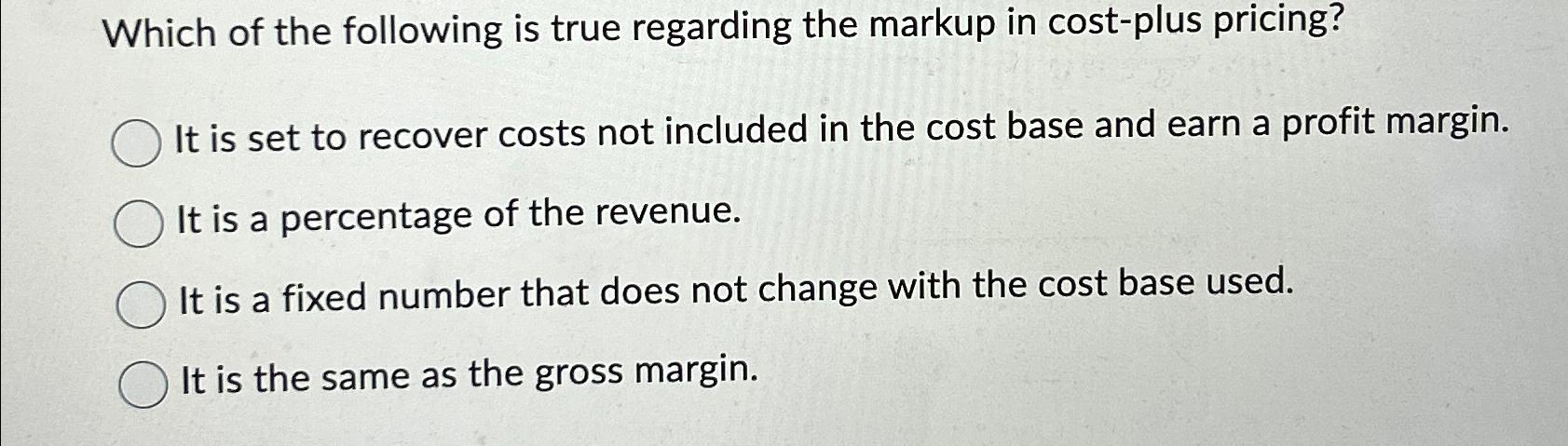 Solved Which of the following is true regarding the markup | Chegg.com
