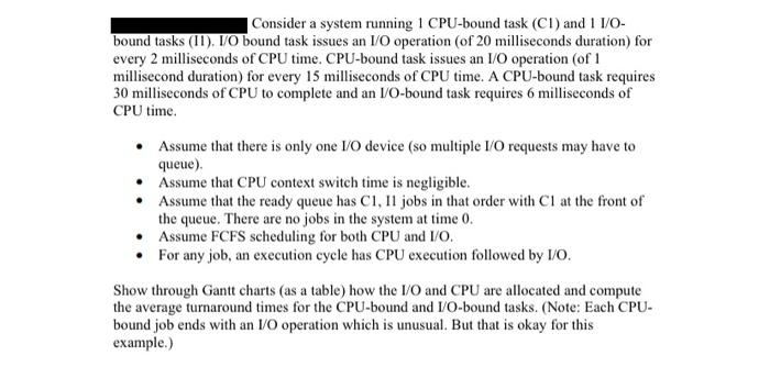Solved Consider A System Running 1cpu Bound Task Cl And