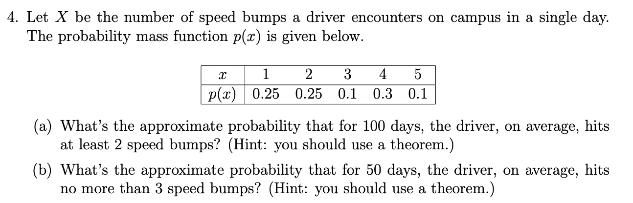 Solved 4. ﻿Let \( ﻿X \) ﻿be the number of speed bumps a | Chegg.com