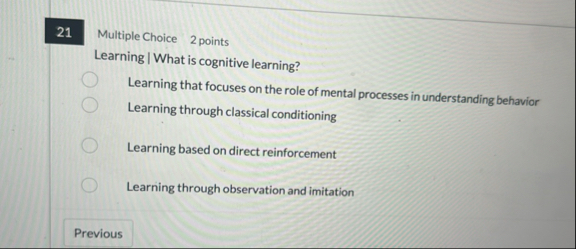 Solved 21Multiple Choice 2 ﻿pointsLearning | ﻿What is | Chegg.com