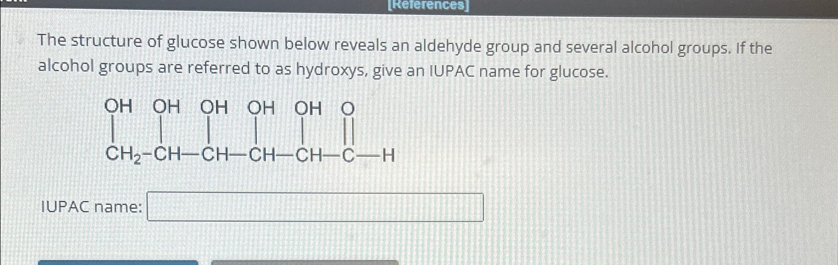 Solved The structure of glucose shown below reveals an | Chegg.com