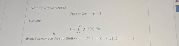 Solved Let the invertible function f(x)=3x3+x+3 Evaluate | Chegg.com