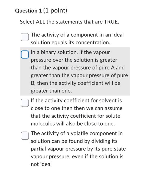 Solved Question 1 (1 point) Select ALL the statements that | Chegg.com