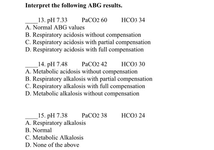 Solved Interpret the following ABG results. 13. pH 7.33 | Chegg.com