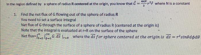 Solved 1. Find the net flux of G flowing out of the sphere | Chegg.com