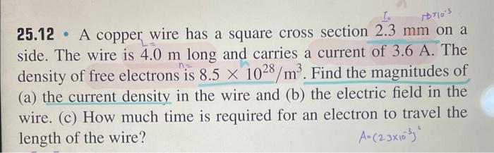 Solved 25.12 - A copper wire has a square cross section 2.3 | Chegg.com