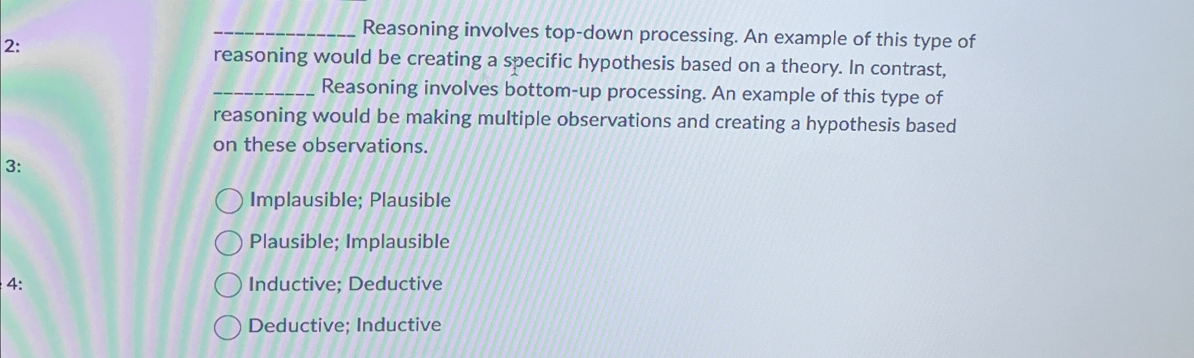 Solved Reasoning involves top-down processing. An example of | Chegg.com