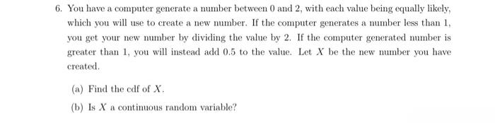 Solved 6. You have a computer generate a number between 0 | Chegg.com