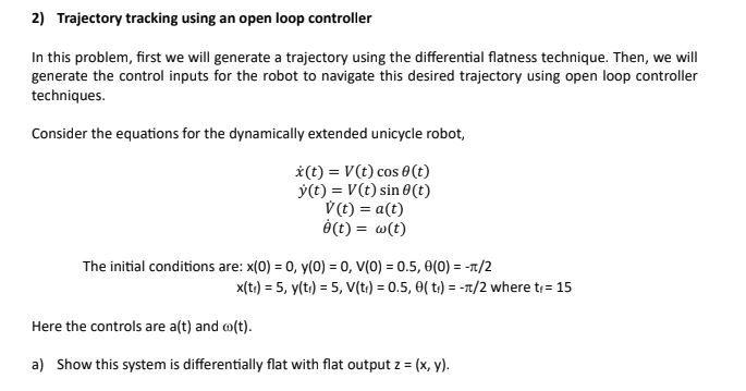 Solved Trajectory Tracking Using An Open Loop Controllerin