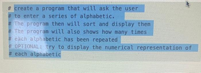 Solved Write a program in Python that asks the user for a | Chegg.com
