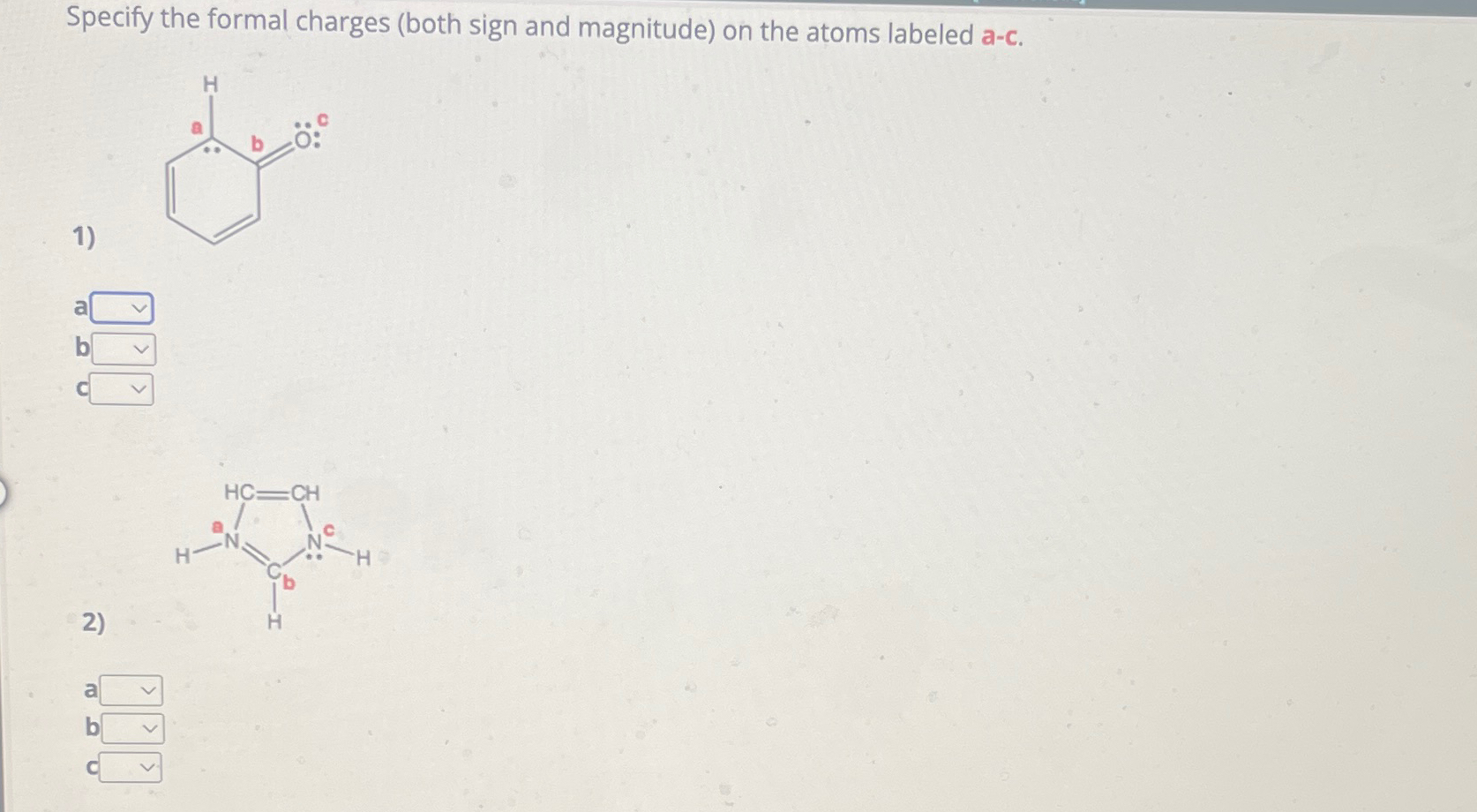 Solved Specify the formal charges (both sign and magnitude) | Chegg.com