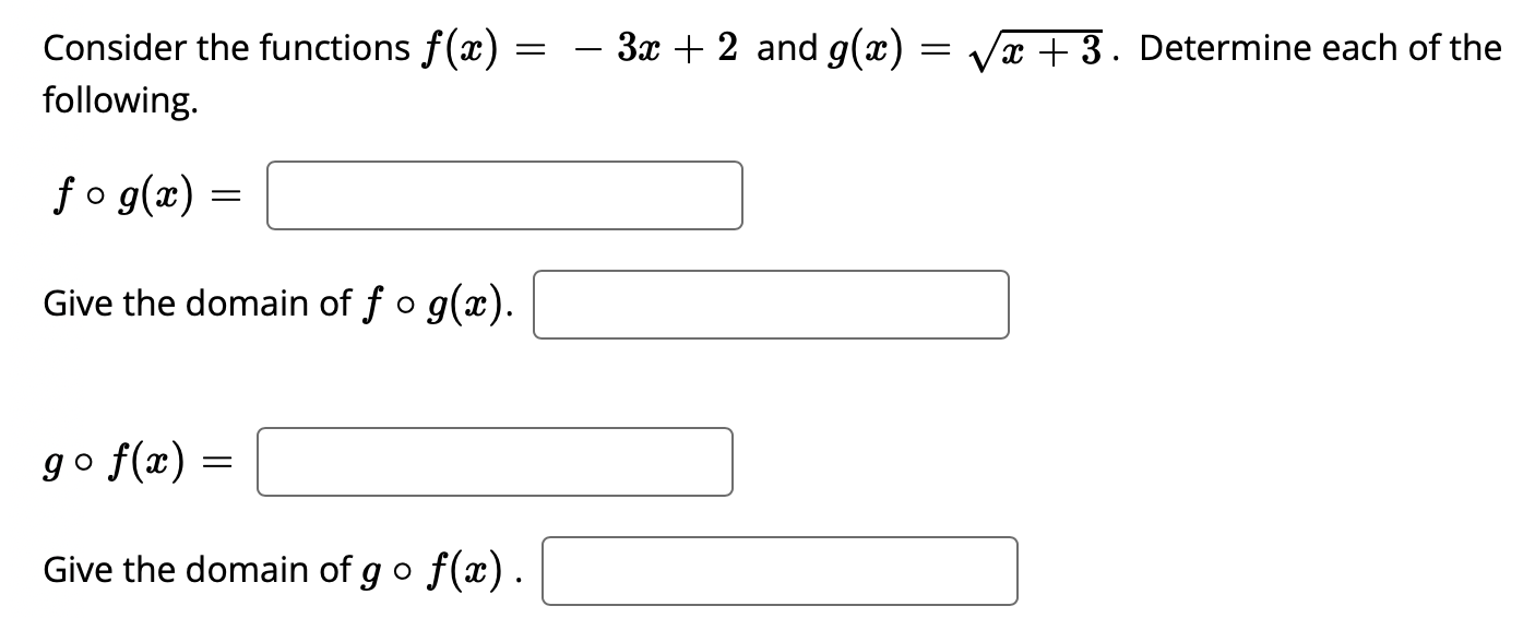 Solved Consider the functions f(x)=-3x+2 ﻿and g(x)=x+32. | Chegg.com