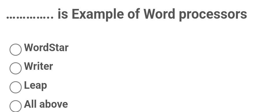 Solved is Example of Word processors WordStar Writer O Leap | Chegg.com