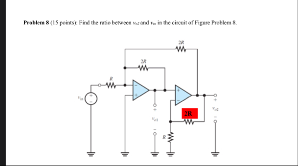 Solved Problem 8 ( 15 ﻿points): Find the ratio between vo2 | Chegg.com