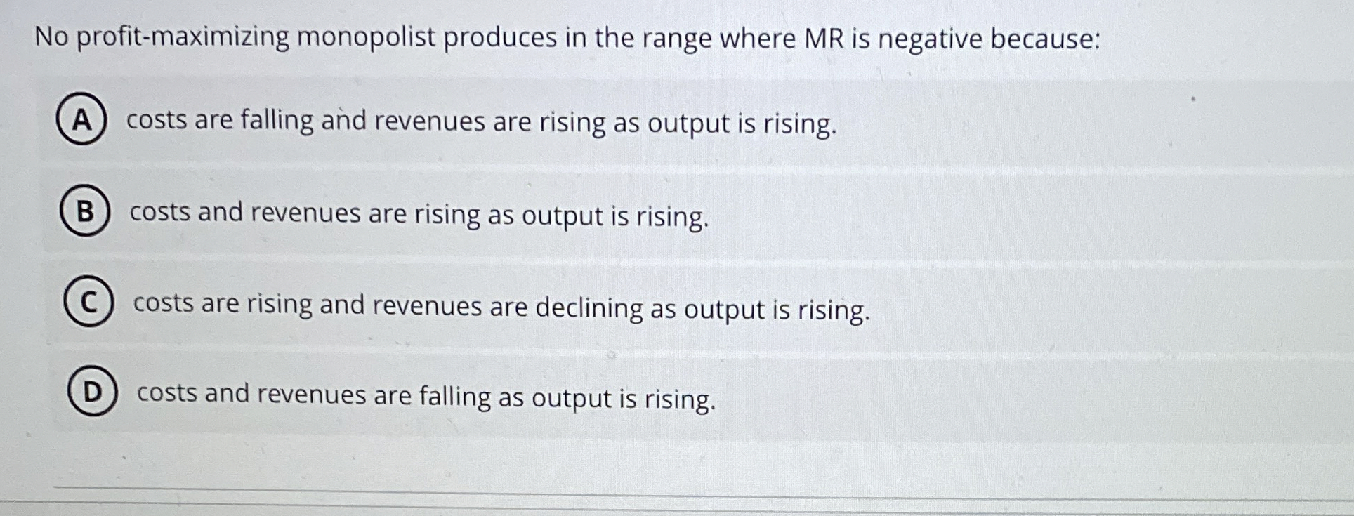 Solved No profit-maximizing monopolist produces in the range | Chegg.com