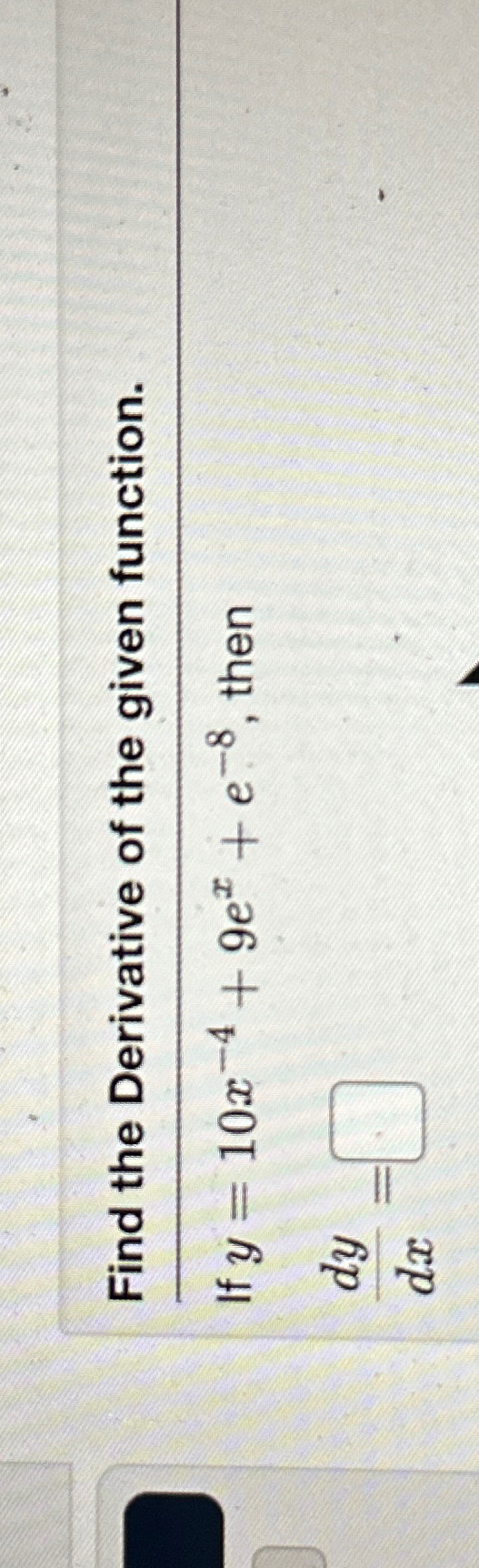 Solved Find the Derivative of the given function.If | Chegg.com
