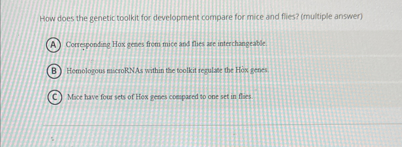 Solved How does the genetic toolkit for development compare | Chegg.com