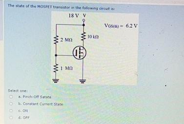 Solved The state of the MOSFET transistor in the following | Chegg.com