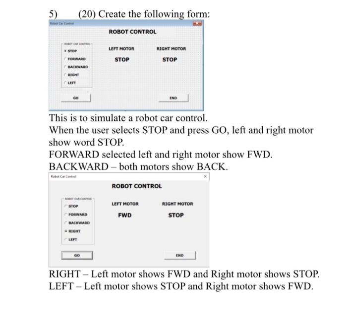 Solved 5) Robot Car Com (20) Create the following form: | Chegg.com
