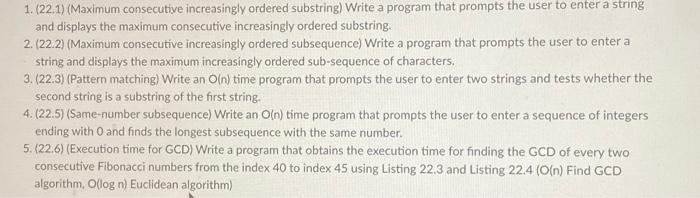 Solved 1. (22.1) (Maximum consecutive increasingly ordered | Chegg.com