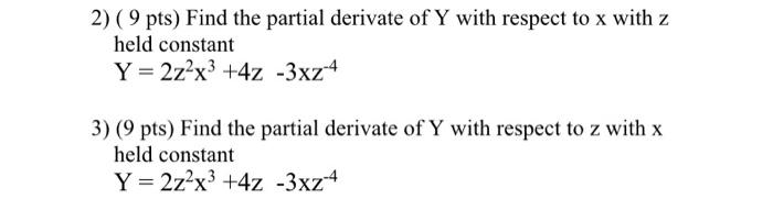 Solved 2) ( 9pts ) Find the partial derivate of Y with | Chegg.com
