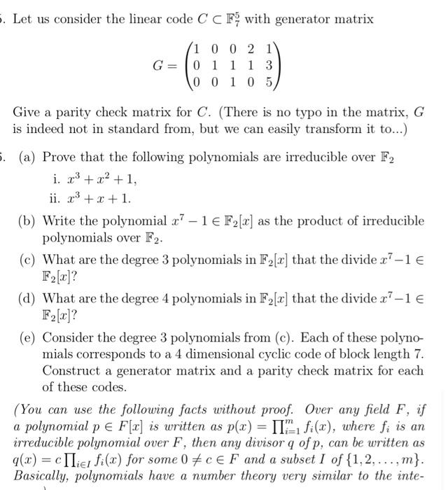 Solved Let us consider the linear code C⊂F75 with generator | Chegg.com