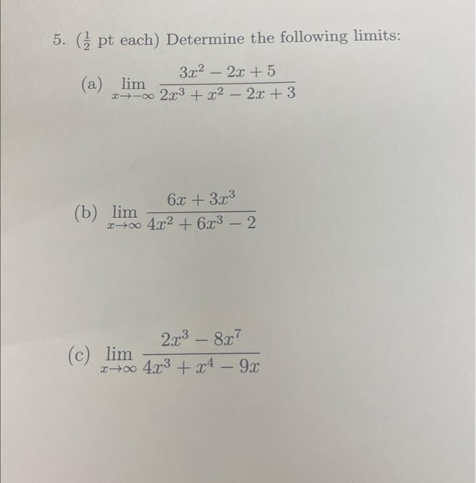 Solved 5. ( pt each) Determine the following limits: 3x2 – | Chegg.com
