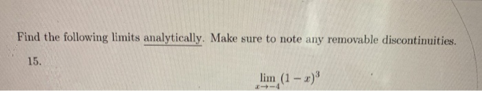 Solved Find the following limits analytically. Make sure to | Chegg.com