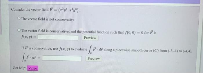 Solved Consider the vector field F = ('y *y). The vector | Chegg.com
