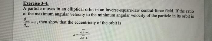 Solved Exercise 3-4: A particle moves in an elliptical orbit | Chegg.com