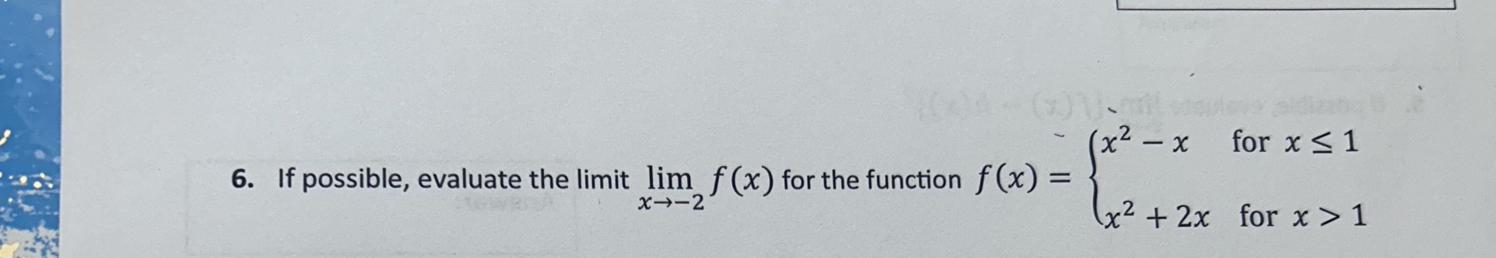Solved If possible, evaluate the limit limx→-2f(x) ﻿for the | Chegg.com