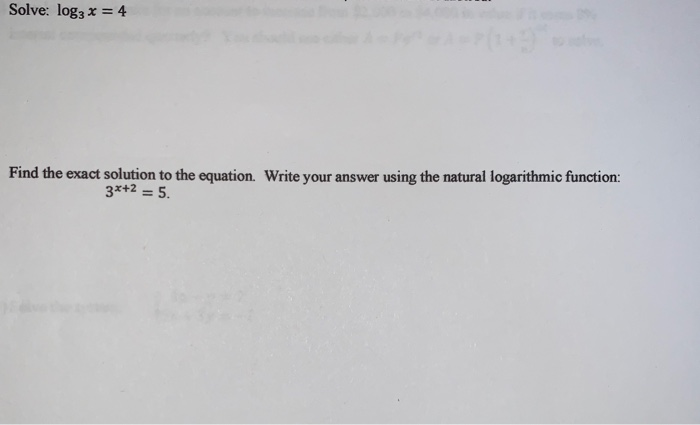 Solved Solve: log; x = 4 Find the exact solution to the | Chegg.com