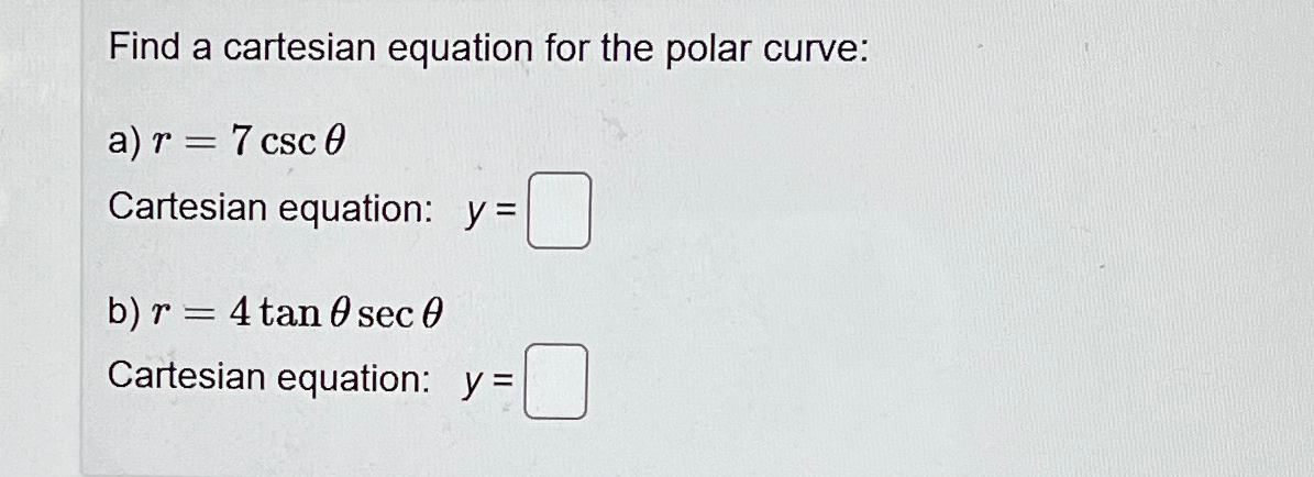 Solved Find a cartesian equation for the polar | Chegg.com