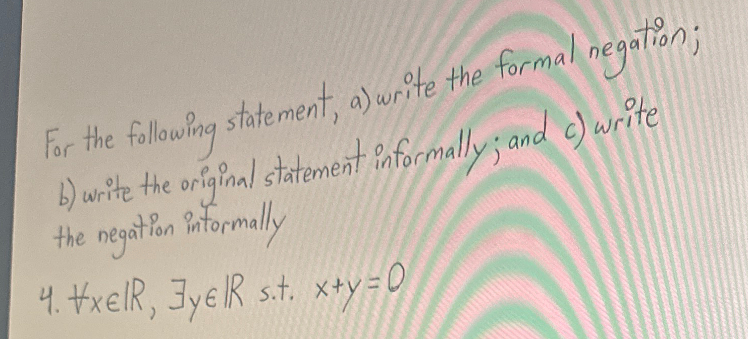 Solved For the following statement, a) ﻿write the formal | Chegg.com