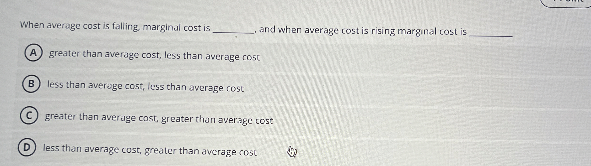 Solved When average cost is falling, marginal cost is q, | Chegg.com