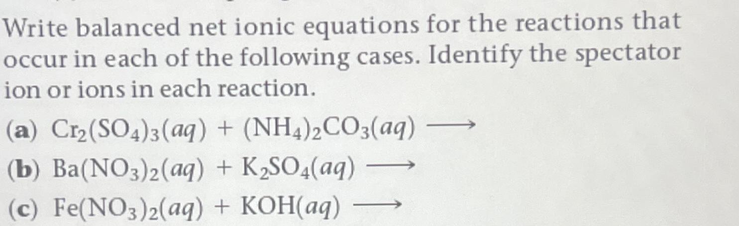 Solved Write balanced net ionic equations for the reactions | Chegg.com
