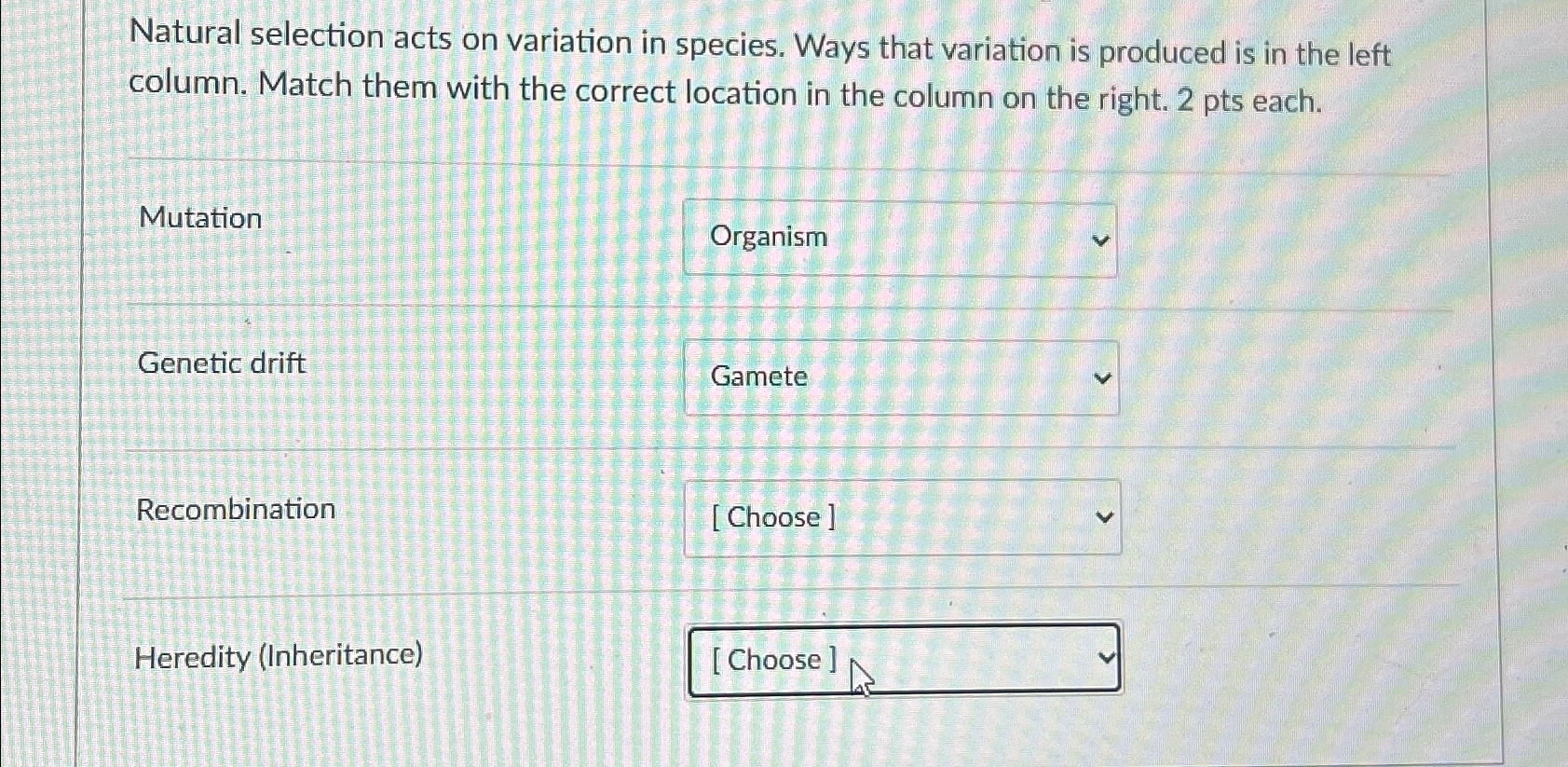 Solved Natural selection acts on variation in species. Ways | Chegg.com