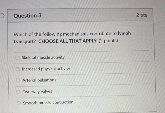 Solved Which of the following mechanisms contribute to lymph | Chegg.com