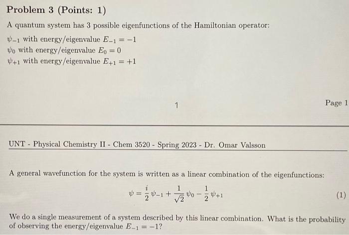 Solved A quantum system has 3 possible eigenfunctions of the | Chegg.com