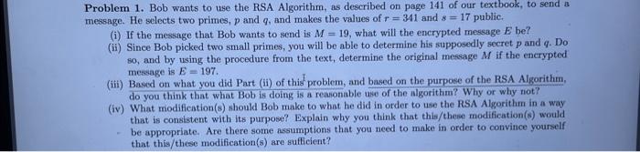Solved Problem 1. Bob wants to use the RSA Algorithm, as | Chegg.com