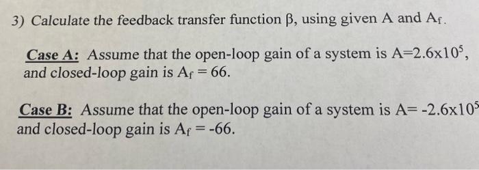 Solved 3) Calculate the feedback transfer function β, using | Chegg.com