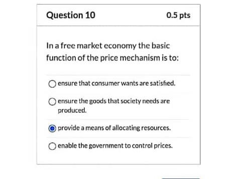 In a free market economy the basic function of the | Chegg.com