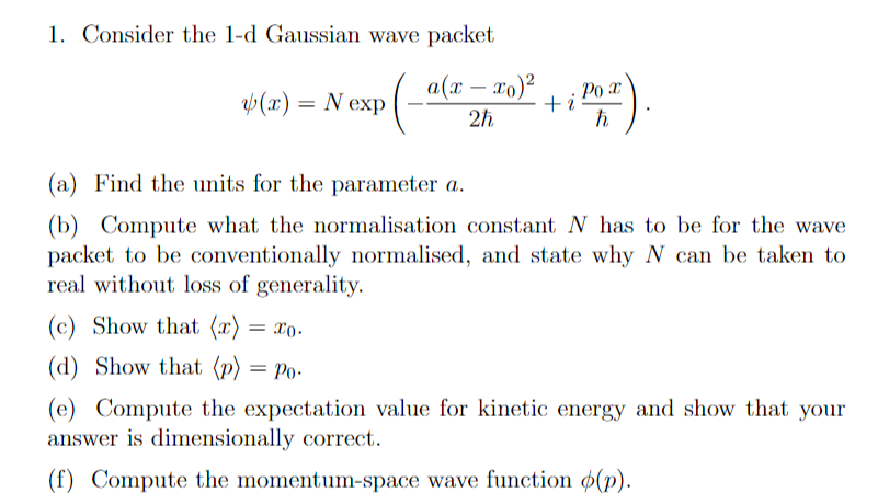 Solved (Part (f) ﻿please)Consider the 1-d Gaussian wave | Chegg.com