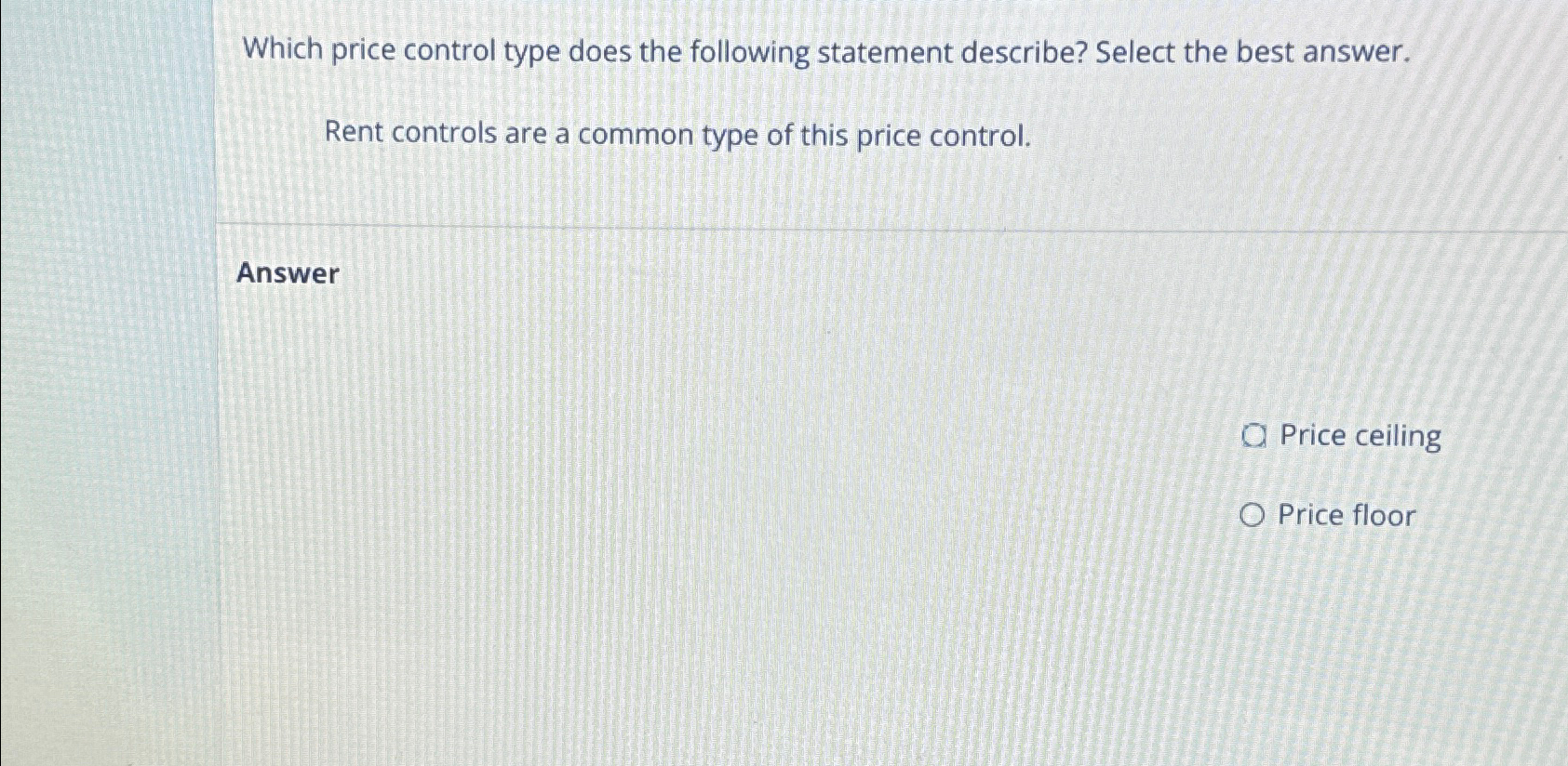 Solved Which price control type does the following statement | Chegg.com
