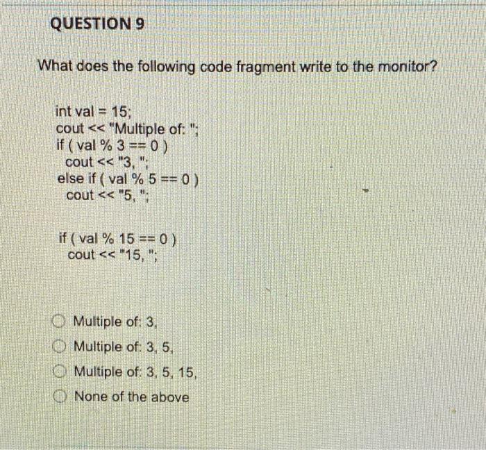 Solved QUESTION 9 What does the following code fragment | Chegg.com