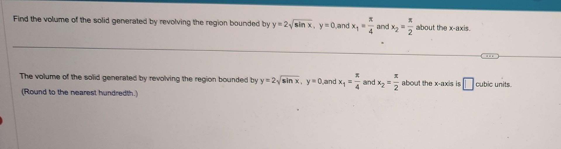 Solved Find the volume of the solid generated by revolving | Chegg.com