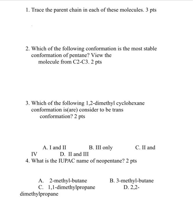 1. Trace the parent chain in each of these molecules. | Chegg.com