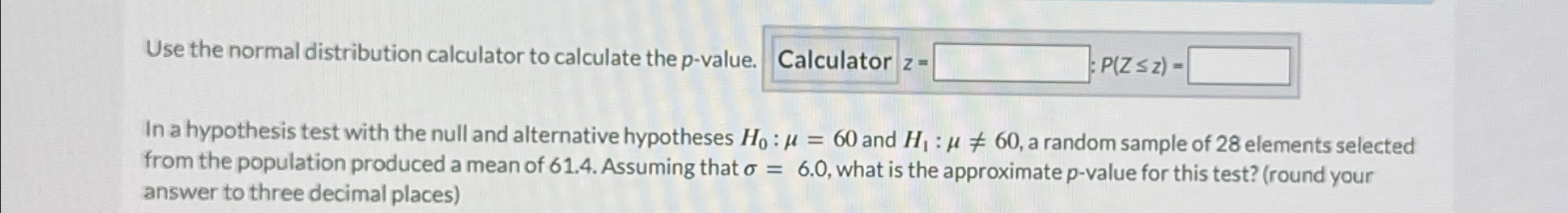 Solved Use the normal distribution calculator to calculate | Chegg.com