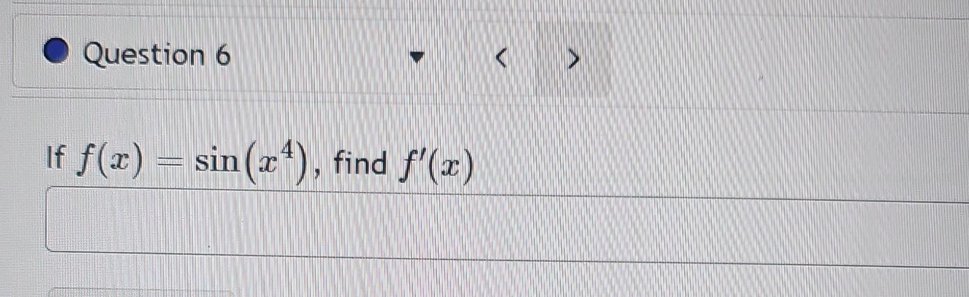 Solved f(x)=sin(x4) | Chegg.com