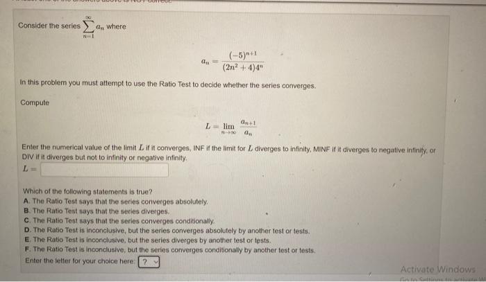 Solved Consider the series ∑n=1∞an where an=(2n2+4)4n(−5)n+1 | Chegg.com
